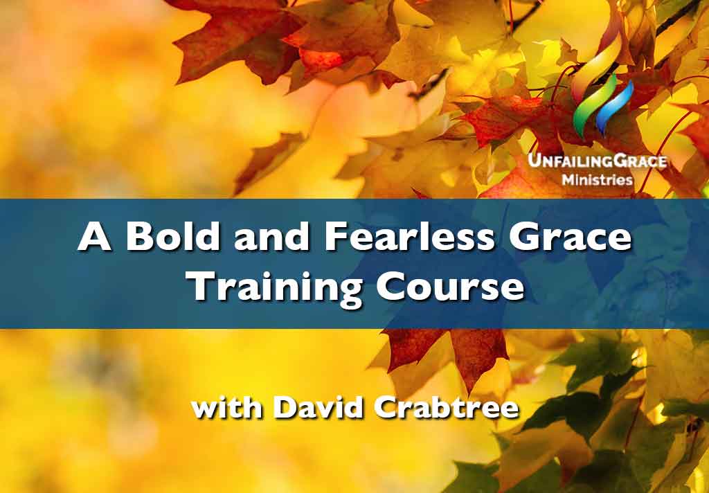 A Bold and Fearless Grace Training Course – UnfailingGrace